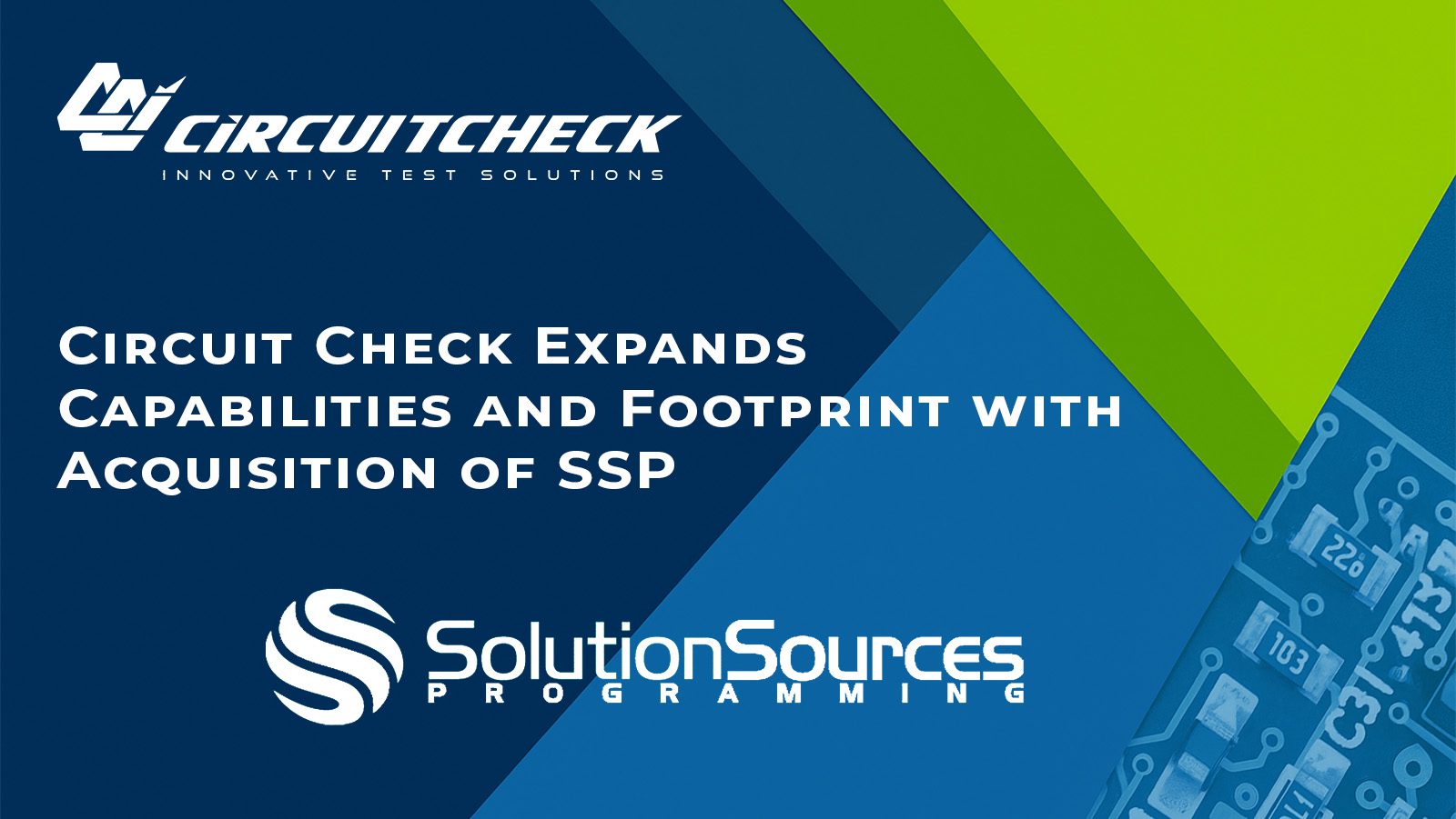 Circuit Check Acquires Solution Sources Programming (SSP) to Become a ...